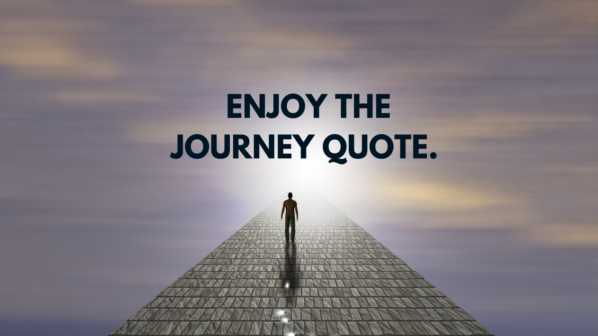 Enjoy The Journey Quote. - travelatweb.com