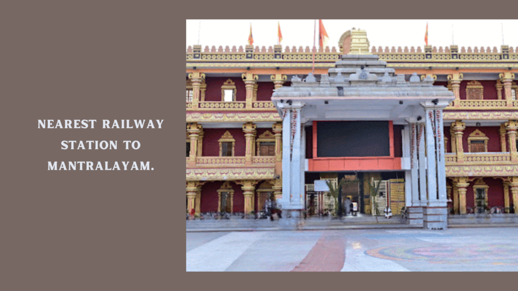 Nearest Railway Station to Mantralayam. - travelatweb.com