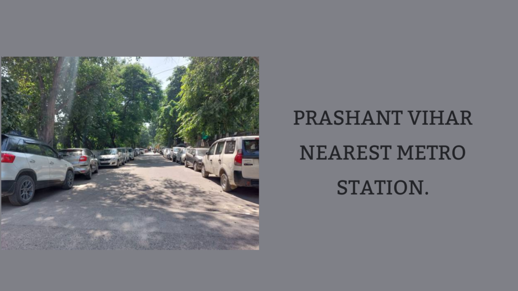Prashant Vihar Nearest Metro Station. - travelatweb.com