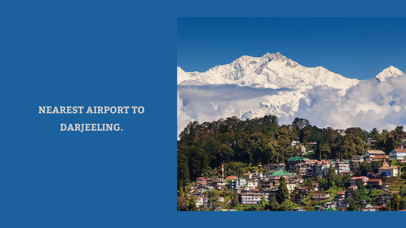 Nearest Airport to Darjeeling . - travelatweb.com