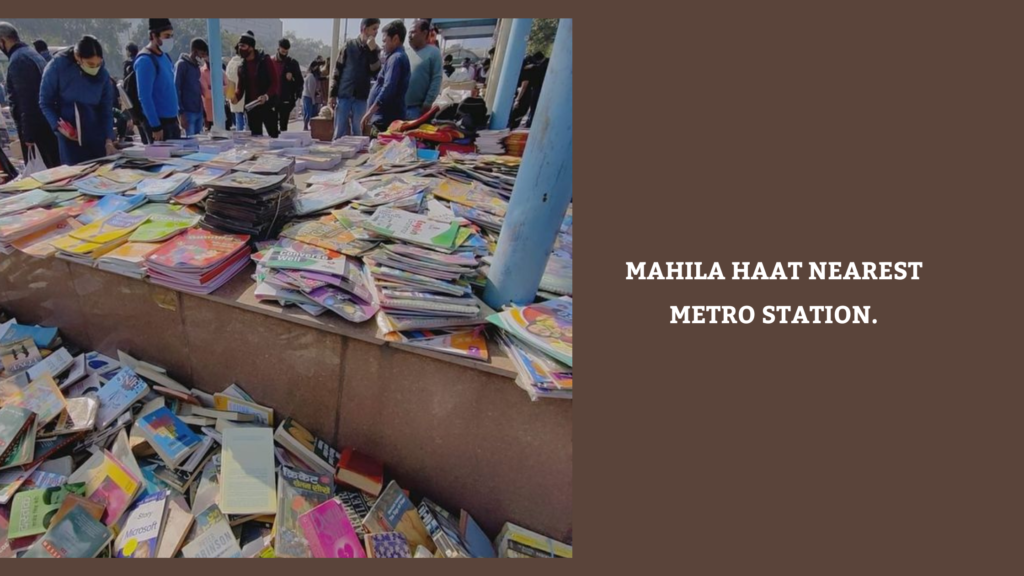 Mahila Haat Nearest Metro Station. - travelatweb.com