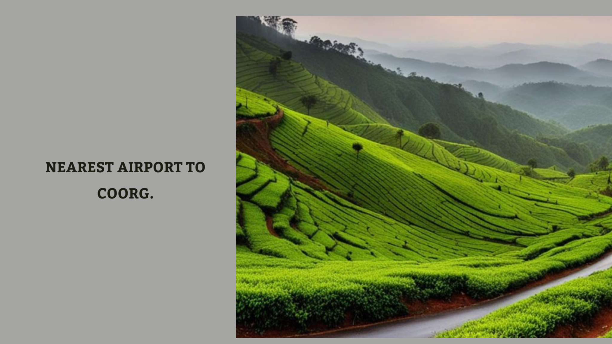 Nearest Airport to Coorg. - travelatweb.com