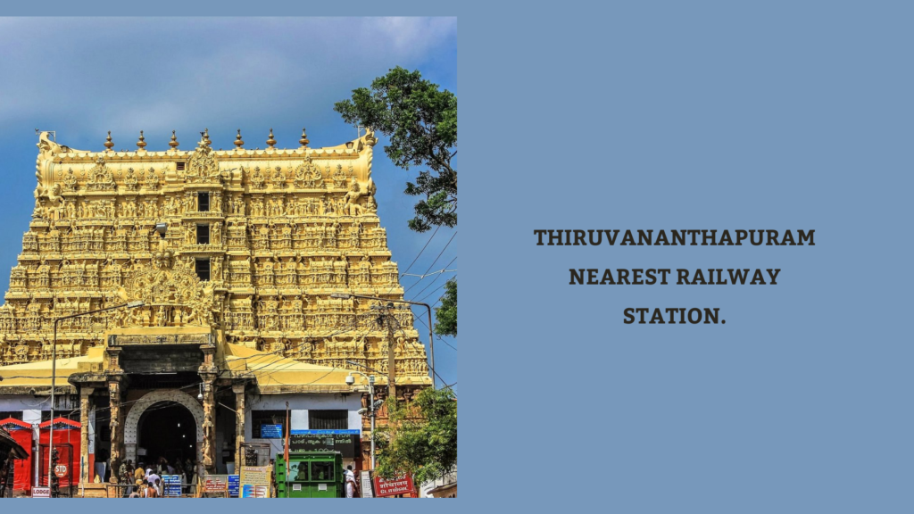 Thiruvananthapuram Nearest Railway Station. - travelatweb.com