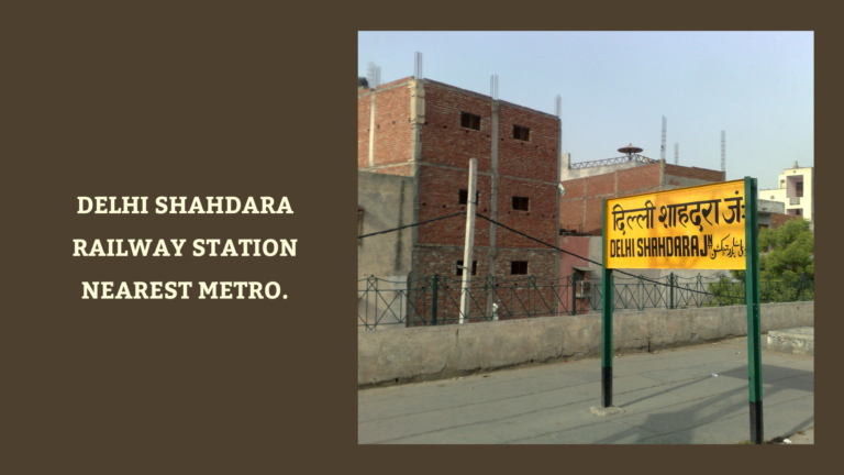 Delhi Shahdara Railway Station Nearest Metro. - travelatweb.com